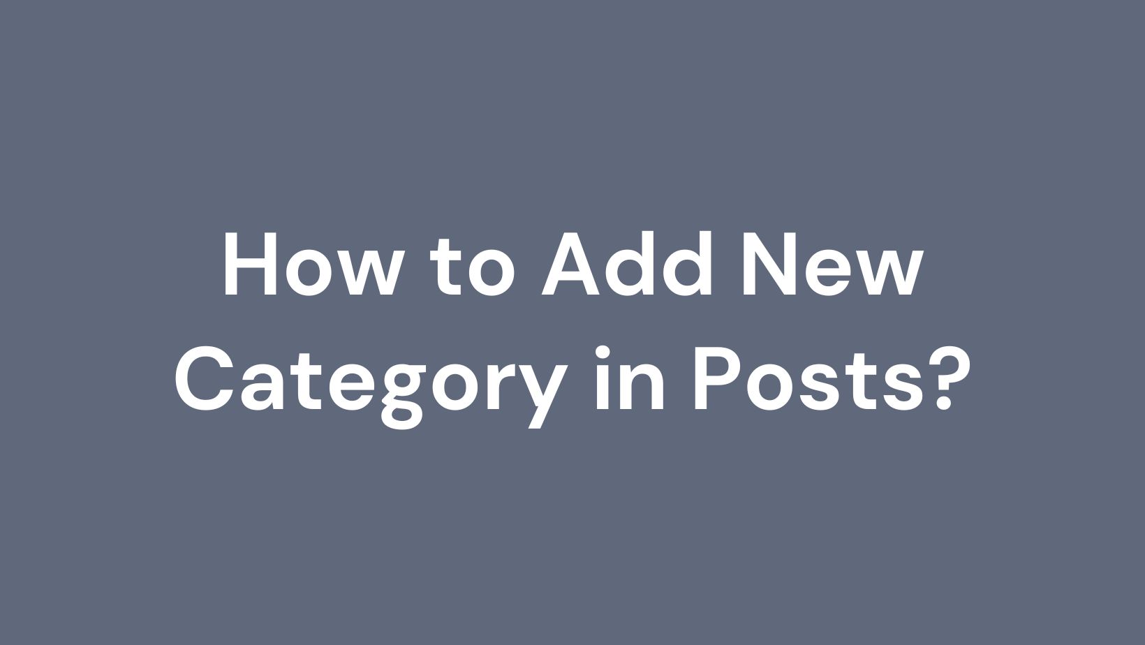 How To Add New Category In Posts? | AsteroBuilder