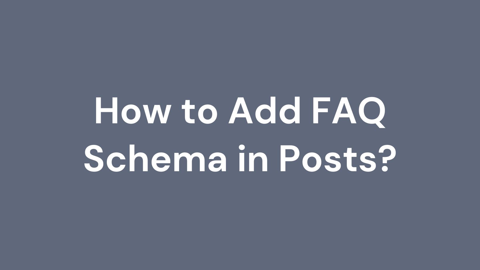 How To Add Faq Schema In Posts Asterobuilder 6735